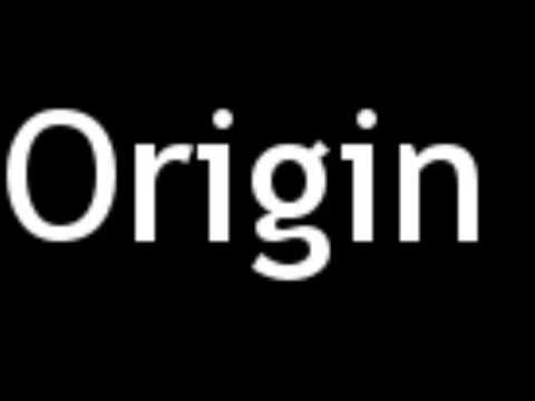 How to Pronounce Origin