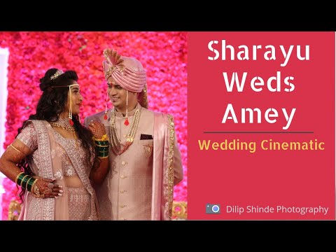 Cinematic... Sharayu Weds Amey