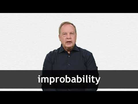 IMPROBABILITY definition and meaning | Collins English Dictionary