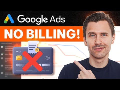 How to Create a Google Ads Account WITHOUT BILLING - UPDATED FOR 2025