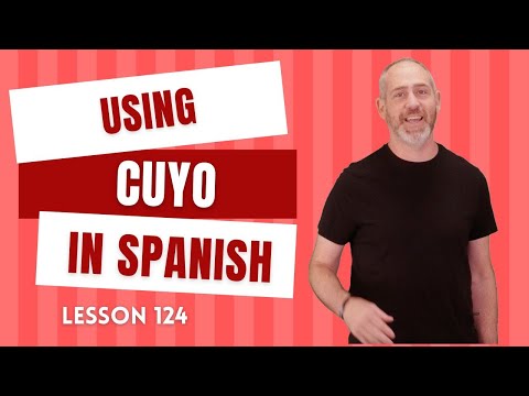 Using Cuyo in Spanish | The Language Tutor *Lesson 124*