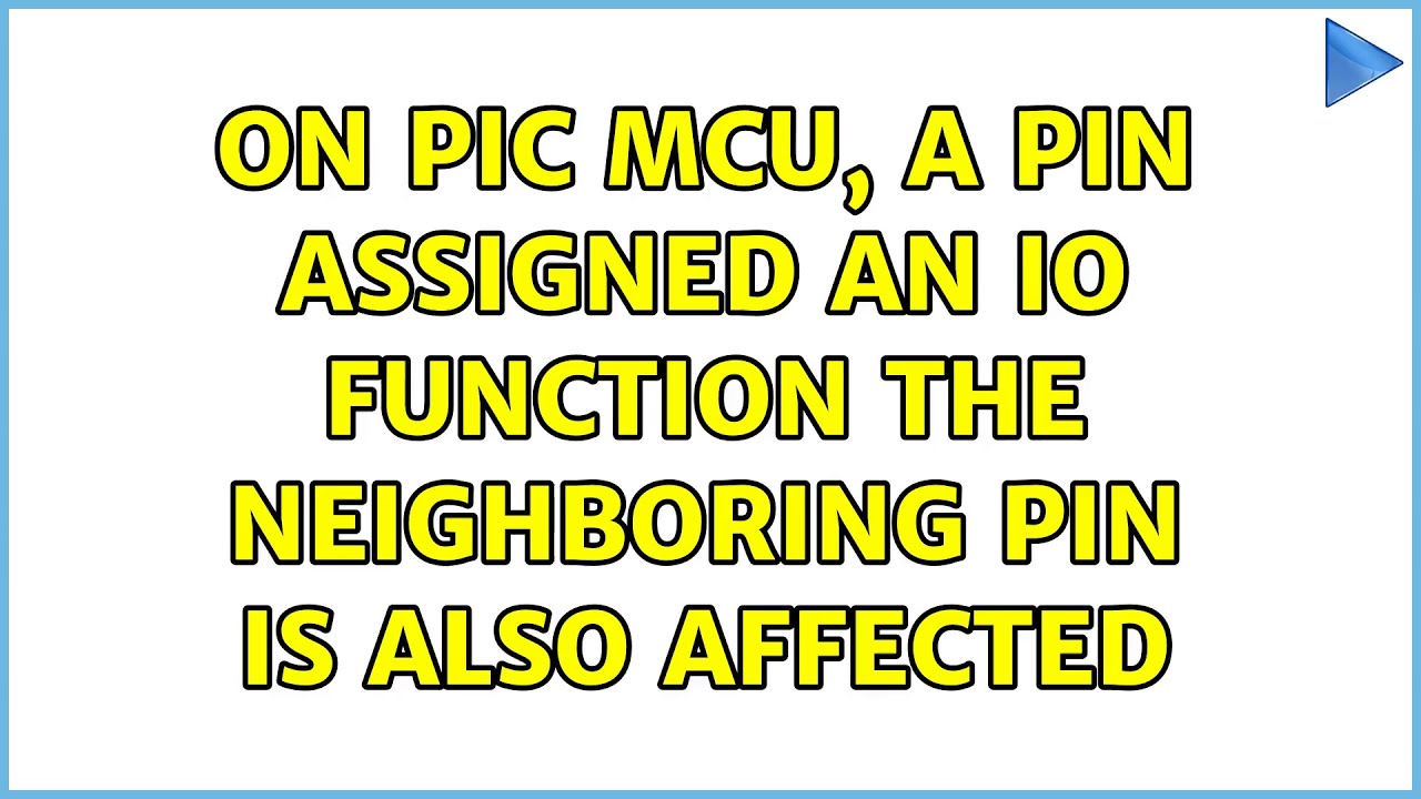 On PIC MCU, a pin assigned an IO function the neighboring pin is also affected