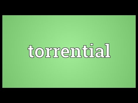 Torrential Meaning