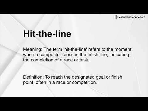 Hit-the-line Meaning