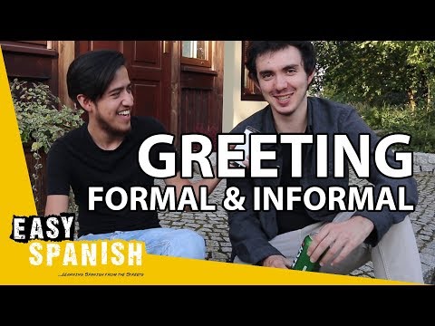 HOW TO GREET IN FORMAL AND INFORMAL SPANISH | Super Easy Spanish 25