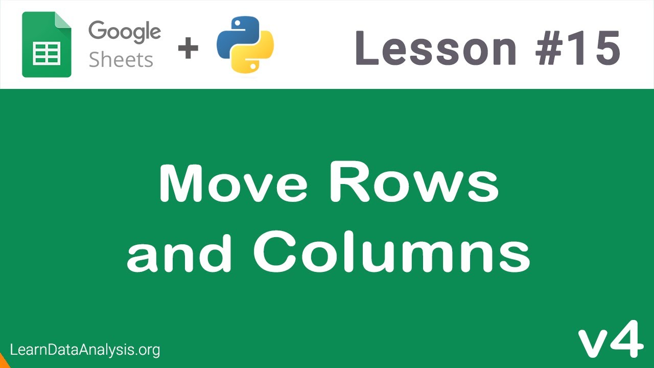 Google Sheets API in Python | Move Rows and Columns