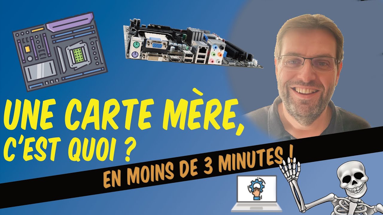 La carte mère, c'est quoi ?
