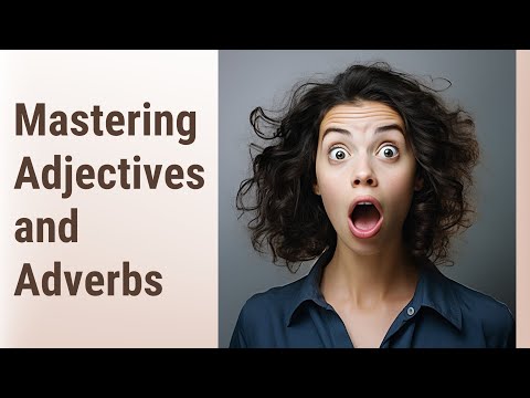 Dodging the Adjective-Adverb Confusion: A Guide for English Learners