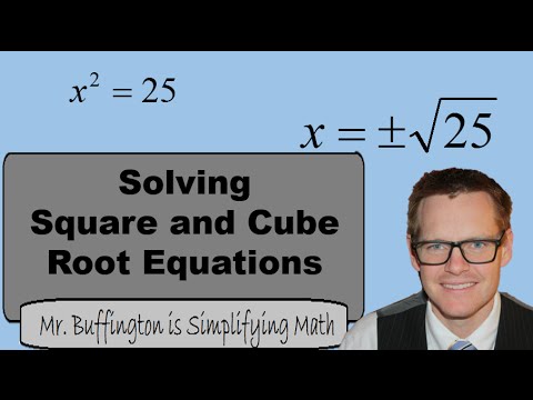 Math 8 Lesson 7: Solving Square and Cube Root Equations (Simplifying Math)