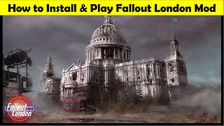 Fallout London - How to Install and play Mod at Fallout 4 Nexus - Mods ...