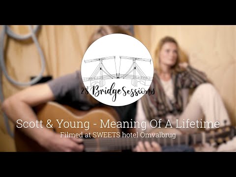 Scott & Young - Meaning Of A Lifetime 🔸28 Bridge Sessions #4 - Omvalbrug