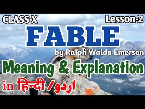Fable Poem in HINDI/URDU|Ralph Waldo Emerson|Meaning|Explanation|Translation|Class-10|Lesson-2|WBBSE