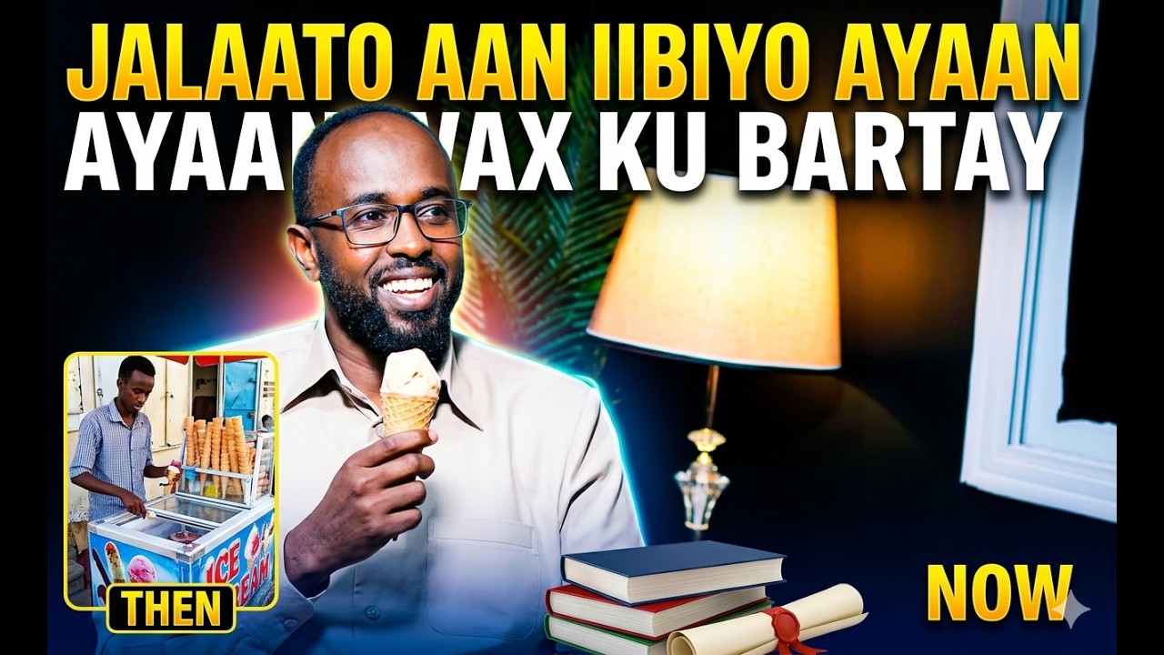 Hilaal Maxamed Nuur - Qiso yaab leh Waxaan iibin jiray Jalaato si aan isaga bixiyo waxbarashada