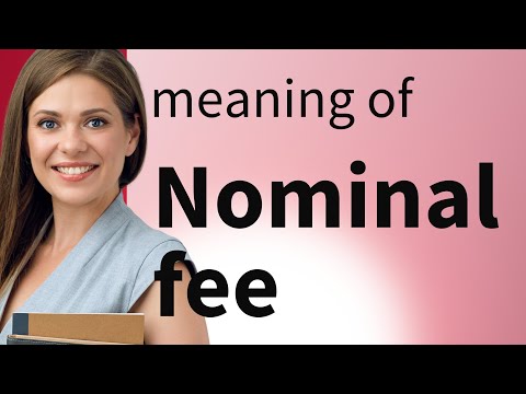 Understanding "Nominal Fee": Simplified for English Learners