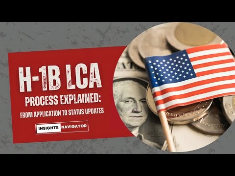 H1 B LCA Process Explained: From Application to Status Updates.