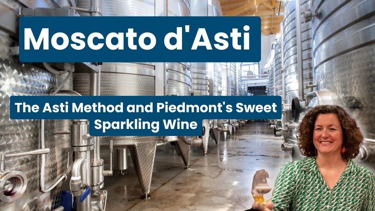 Moscato d'Asti Explained: The Asti Method & Sweet Sparkling