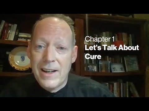 The C Word Chapter 1: Let’s Talk About Cures