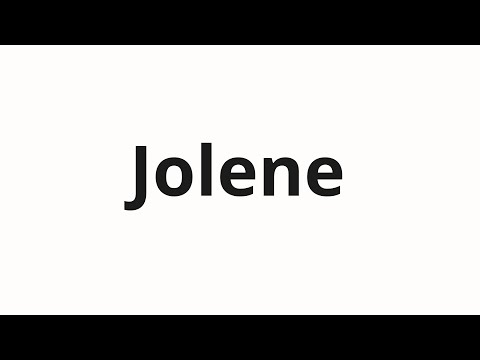How to pronounce Jolene