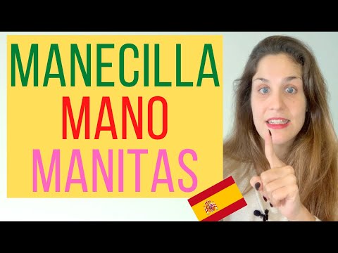 «MANECILLA», «MANO» y «MANITAS» en español | Cambiando sufijo cambia completamente el significado 🇪🇸