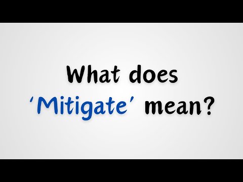 What does Mitigate mean?