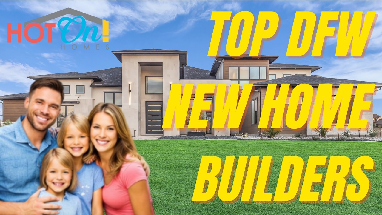 Top DFW New Home Builders in 2026 🏡 | Best Dallas-Fort Worth Builders