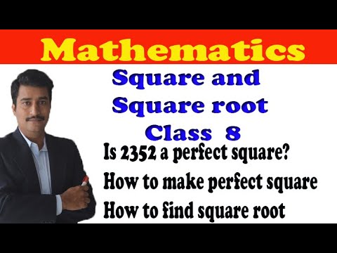 Is 2352 a perfect square? How to make perfect square and square root class 8