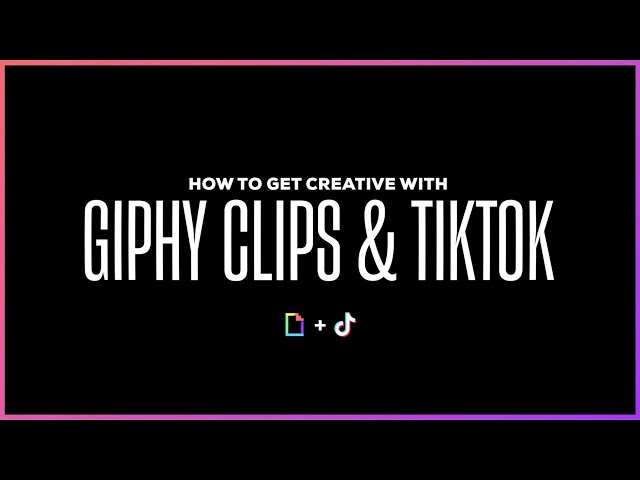 How to add a Giphy GIF clip to your TikTok video