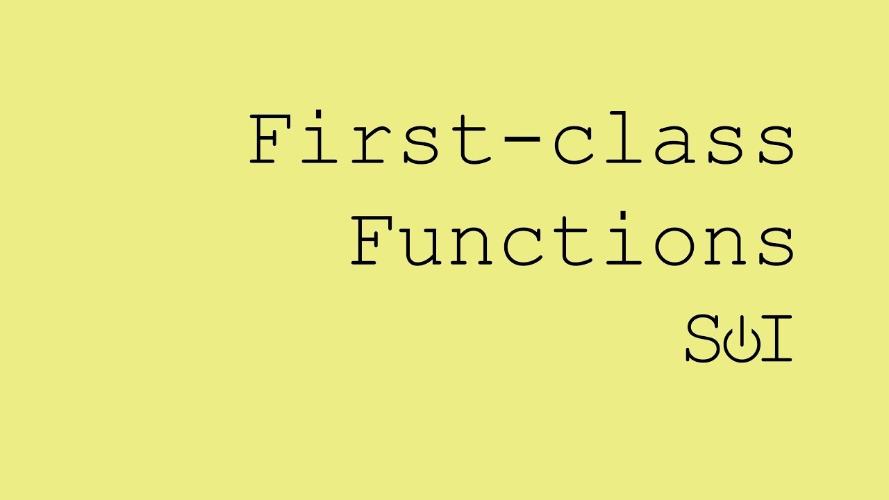 First-class Functions