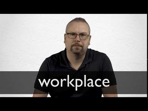 WORKPLACE definition and meaning | Collins English Dictionary