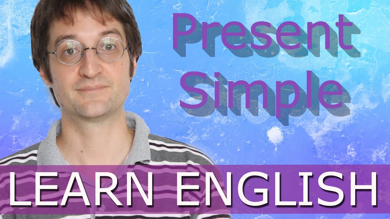 Present Simple (present tense)