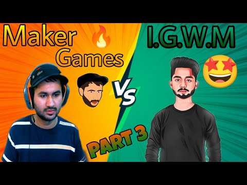 Maker Games ???? Vs InSane Gaming With Mayank ???? Part-3