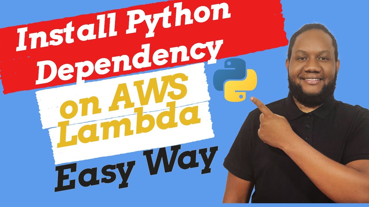 Install Python Dependency and Libraries on AWS Lambda