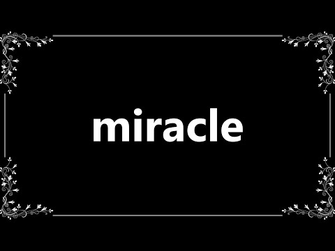 Miracle - Definition and How To Pronounce