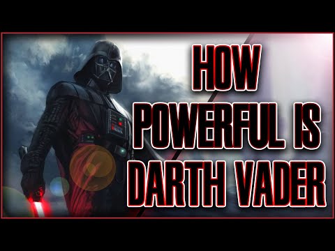 How Powerful is Darth Vader? | STAR WARS LEGENDS