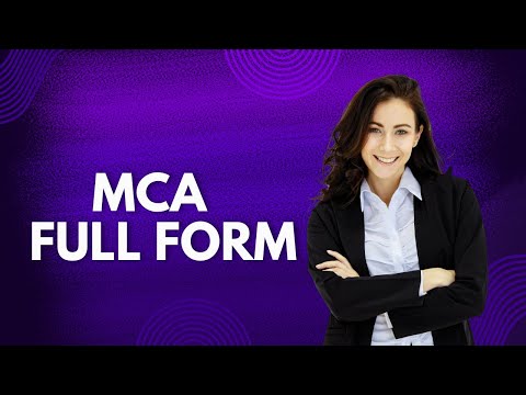 What is the Full Form of MCA? - MCA Full Form | MCA Ka Full Form Kya Hai