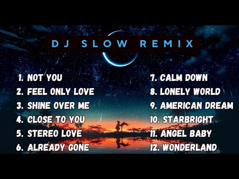 DJ SLOW REMIK ENAK DIDENGAR SAAT SANTAI