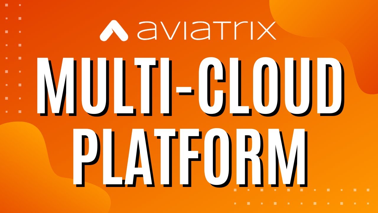 Aviatrix Platform Component || Feature Summary