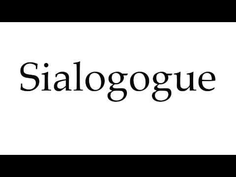 How to Pronounce Sialogogue