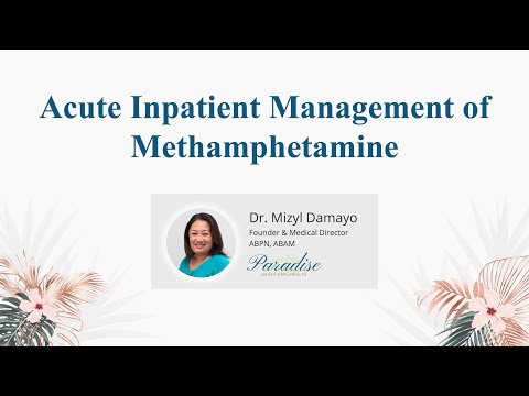 Dr. Damayo Workshop - Inpatient Management of Methamphetamine
