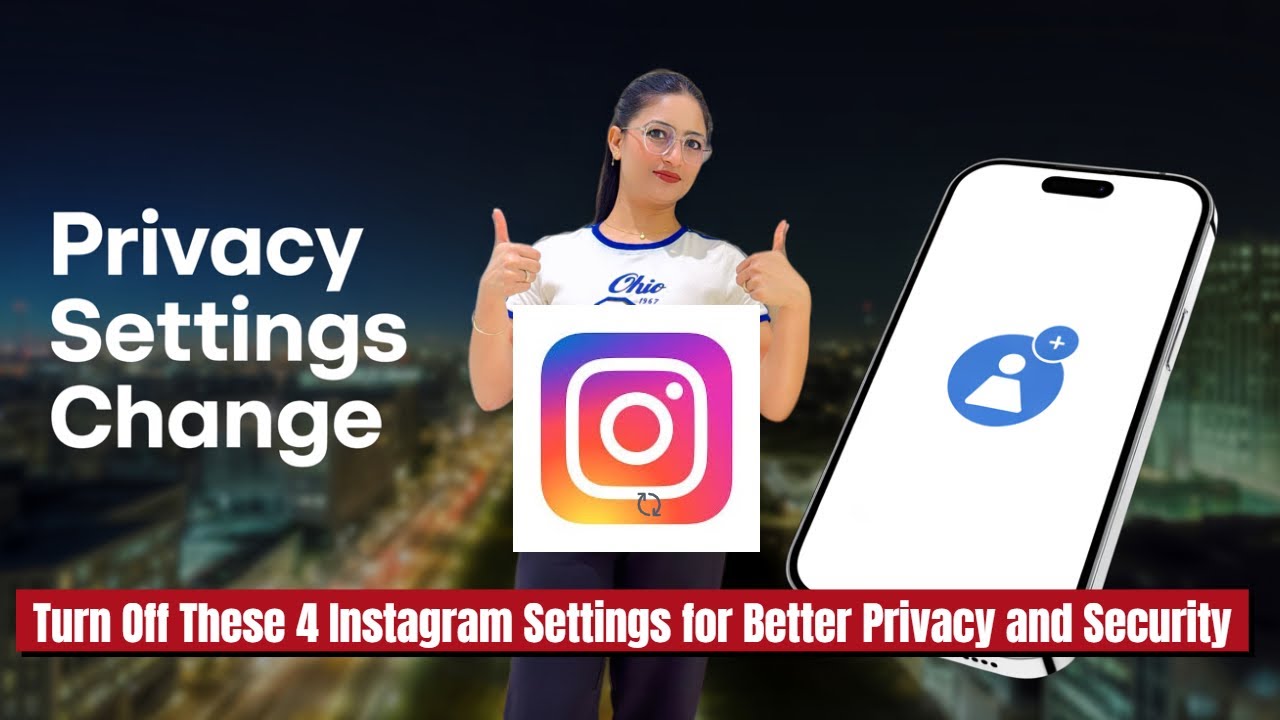 Turn Off These 4 Instagram Settings for Better Privacy and Security