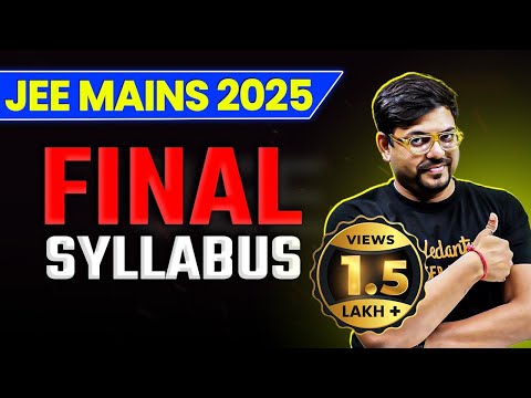 🚨 JEE Mains 2025 Final Syllabus | NTA Syllabus For JEE 2025 | Harsh Sir