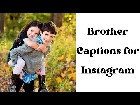 Brother Captions for Instagram | Captions on brother | INSTAGRAM CAPTIONS ON BROTHERS