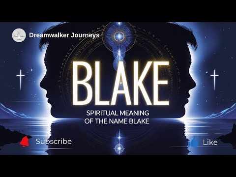 Spiritual Meaning of the Name Blake | Duality, Mystery, and Inner Strength