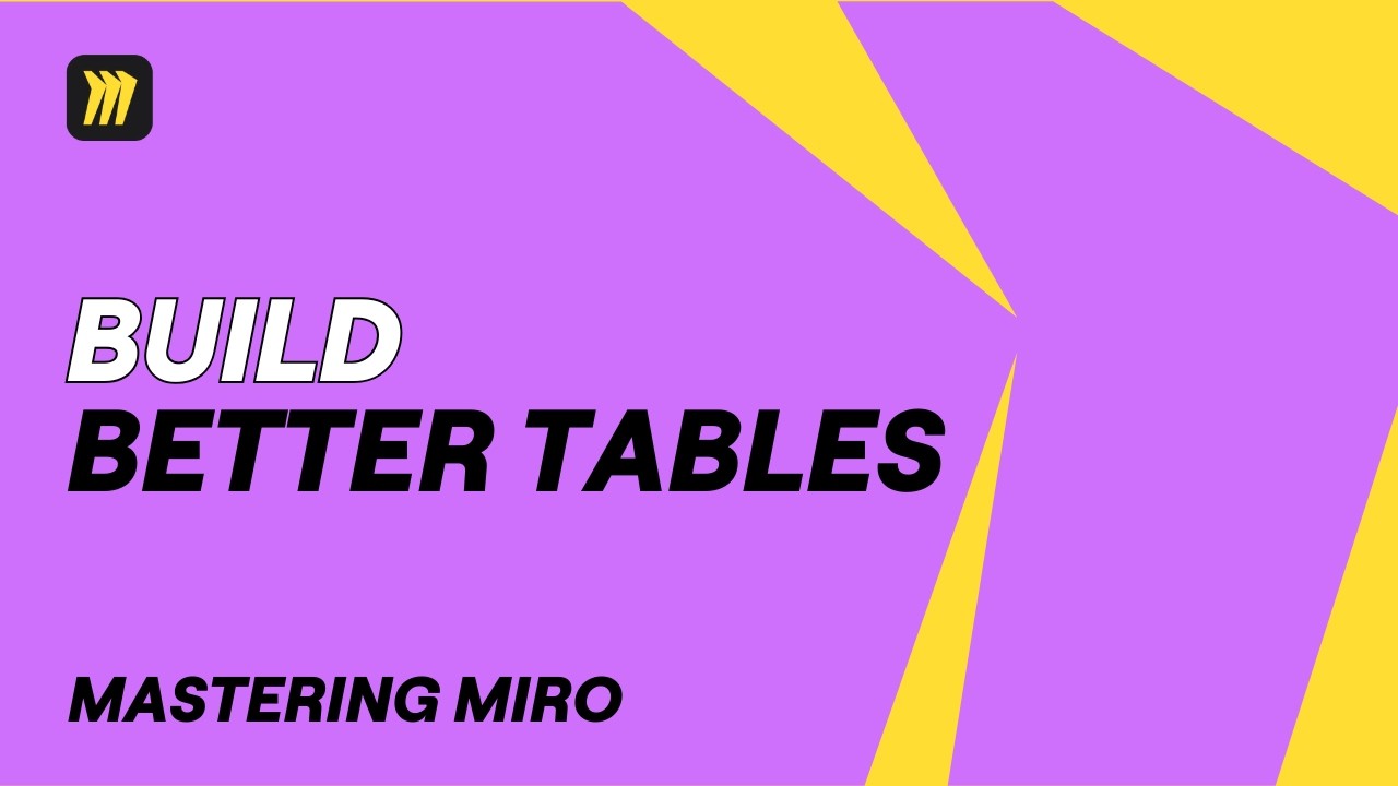 How to Make Tables in Miro: Complete Tutorial