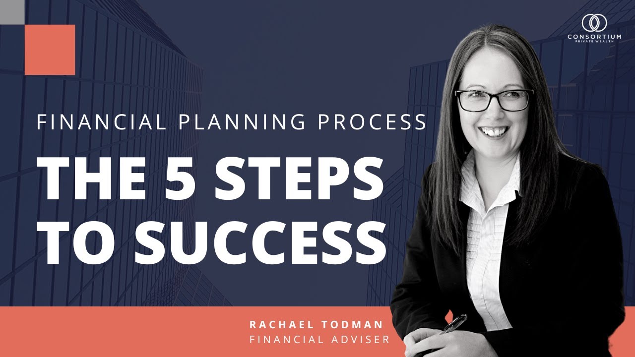 Financial Planning Process: The 5 Steps to Success
