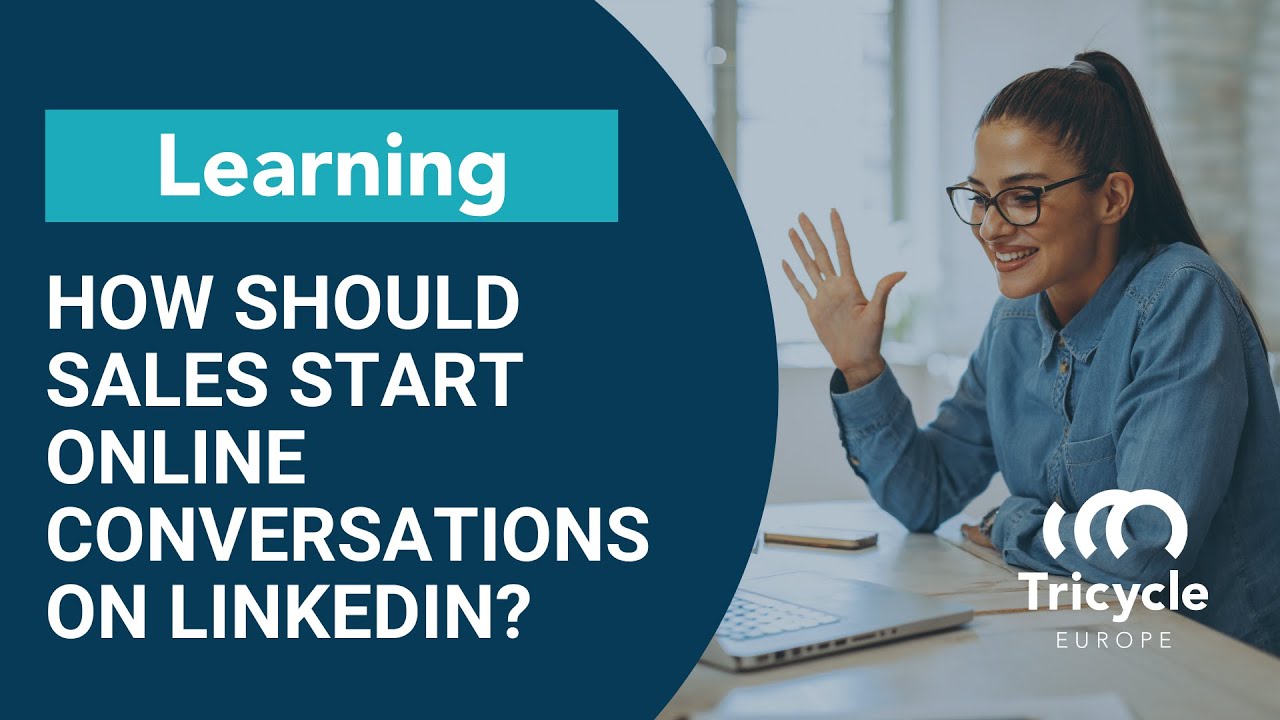 How Should Sales Start Online Conversations on LinkedIn with Customers?