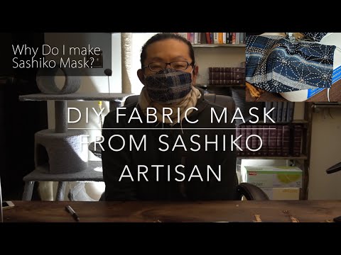 Why Do I make a Sashiko Fabric Mask // Sashiko Story Vol.6
