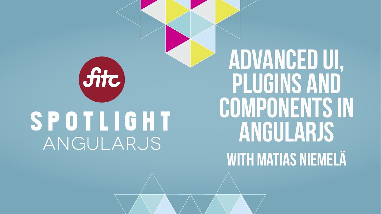Advanced UI, Plugins and Components in AngularJS