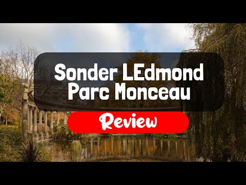 Sonder L'Edmond Parc Monceau Review - Is This Paris Hotel Worth The Money?