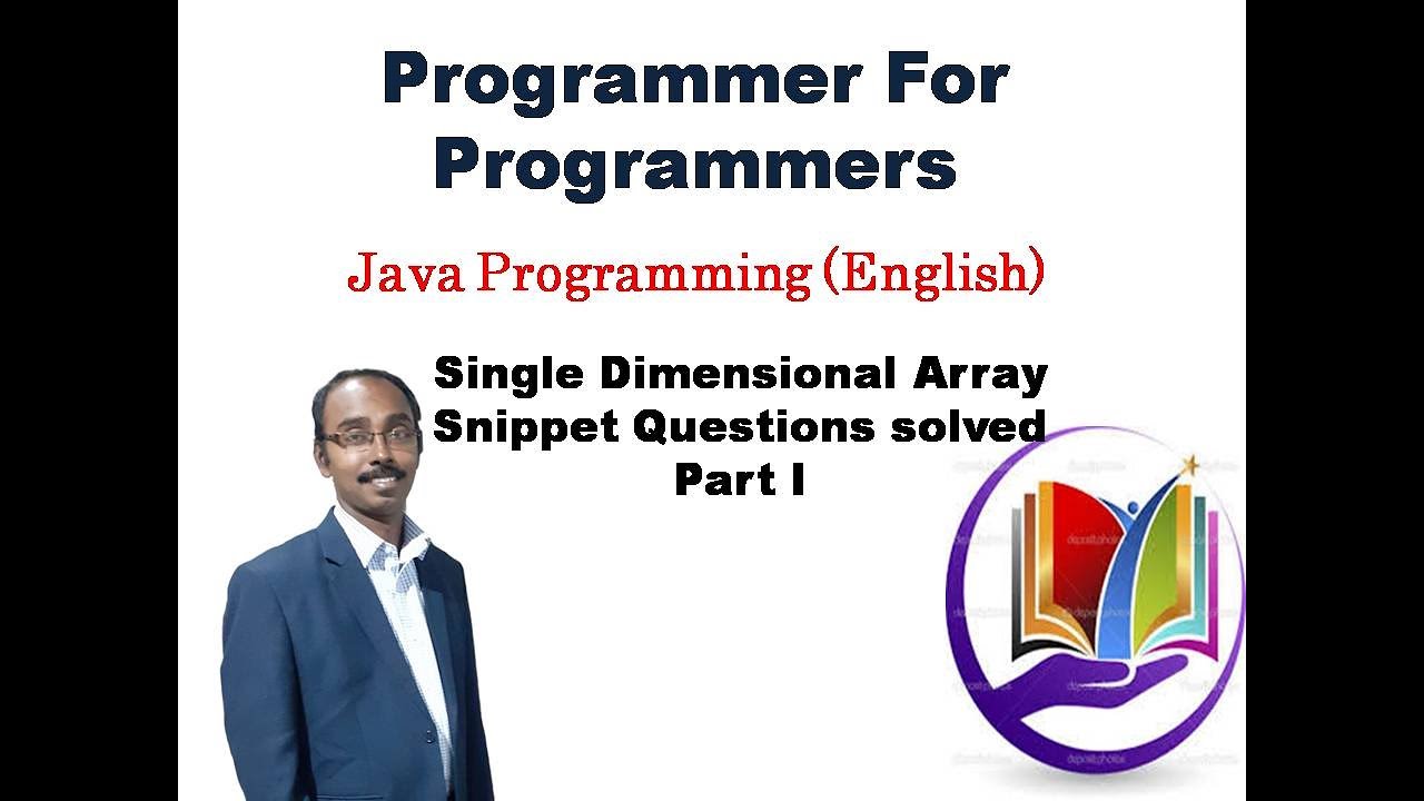 Solved Snippet questions on Single Dimensional Array in Java  1